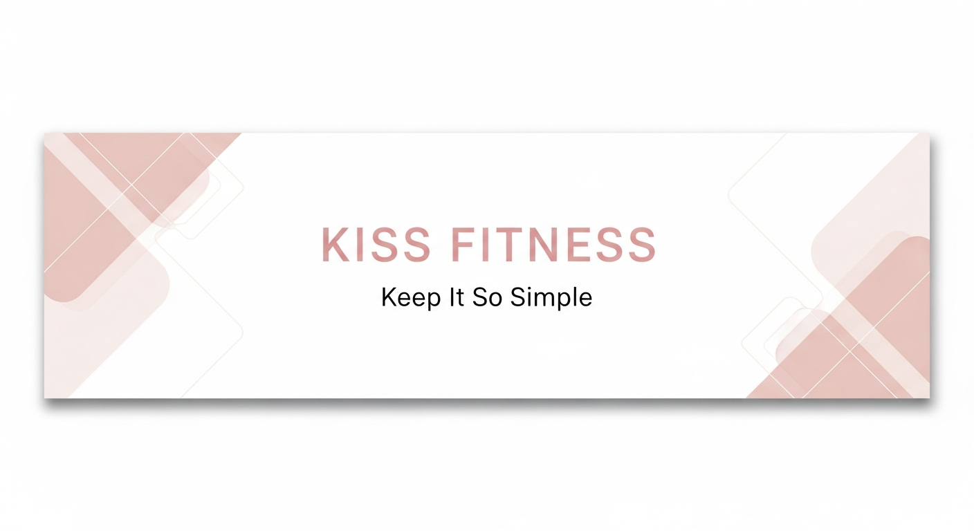 KISS Fitness — Keep It So Simple | Women's Health & Fitness by Maggie ...